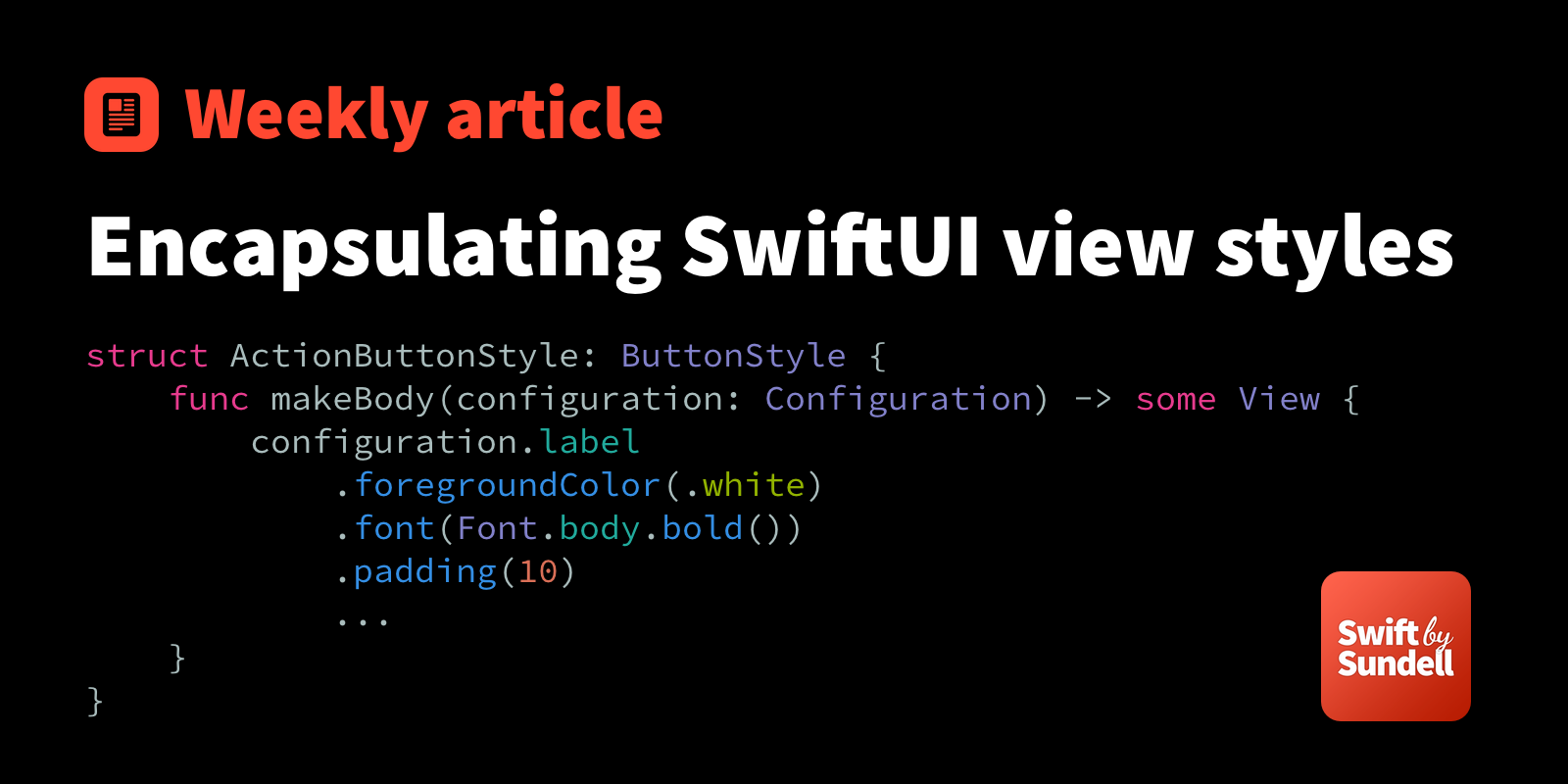 Encapsulating SwiftUI view styles | Swift by Sundell